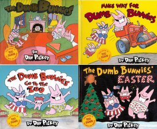 The Dumb Bunnies Pack: 4 Book Hardcover Set By Dav Pilkey: Includes ...