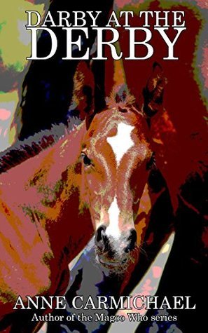 Darby at the Derby by Anne Carmichael | Goodreads