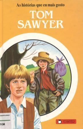 Tom Sawyer (As Histórias Que Eu Mais Gosto #8) by Martins da Rocha ...