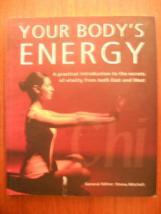 Your Body's Energy by Emma Mitchell | Goodreads