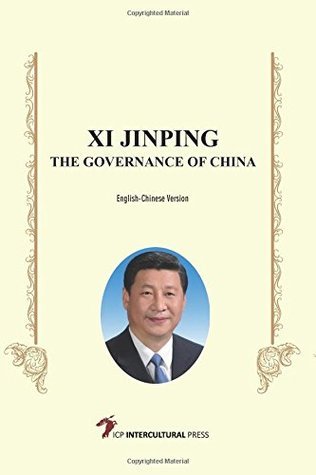 Xi Jinping: The Governance of China by Xi Jinping | Goodreads
