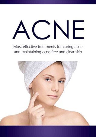 CLEAR SKIN: ACNE and SKIN CARE, causes, remedies, and treatments for ...