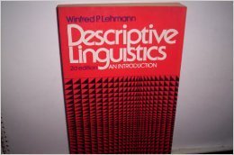 Descriptive Linguistics: An introduction by Winfred P. Lehmann | Goodreads