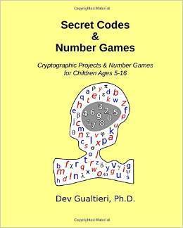 Secret Codes & Number Games: Cryptographic Projects & Number Games for ...