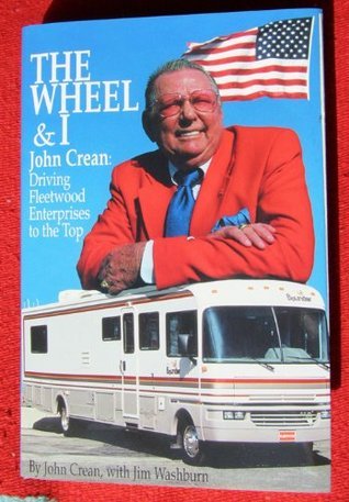 The Wheel and I - John Crean: Driving Fleetwood Enterprises to the Top ...