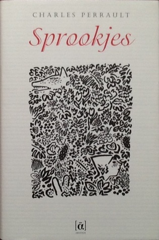 Sprookjes by Charles Perrault | Goodreads