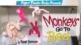 Puppet Theater Books Presents Monkeys Go To Bed: Funny Illustrated ...