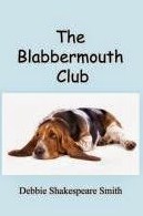The Blabbermouth Club by Debbie Shakespeare Smith | Goodreads