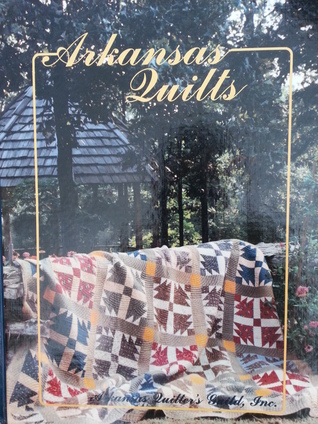 Arkansas Quilts by Arkansas Quilter's Guild Inc. | Goodreads