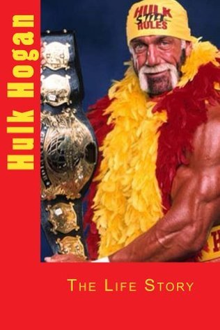 Hulk Hogan by Marlow Martin | Goodreads