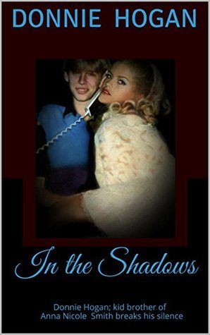 In the Shadows: Donnie Hogan finally releases his complete novel ...
