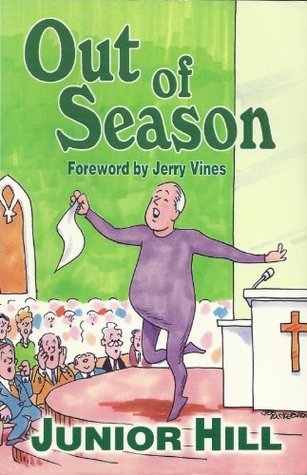Out of Season by Junior Hill | Goodreads
