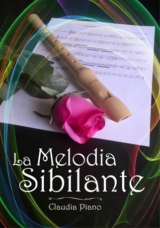 La melodia sibilante (Armonia, #1) by Claudia Piano | Goodreads