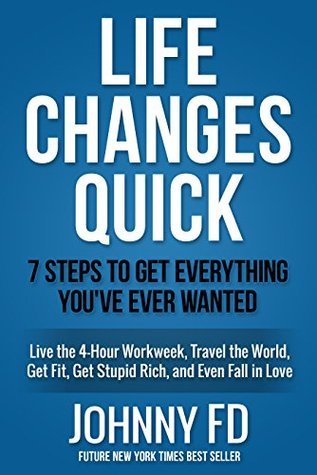 Life Changes Quick: Travel the World, Replace Your 9-5 Income, Get in ...
