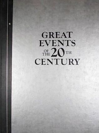 Reader's Digest Great Events of the 20th Century: How They Changed Our ...