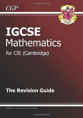IGCSE Maths CIE (Cambridge) Revision Guide by Richard Parsons | Goodreads
