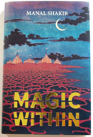 Magic Within by Manal Shakir | Goodreads