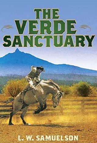 The Verde Sanctuary by L. W. Samuelson | Goodreads