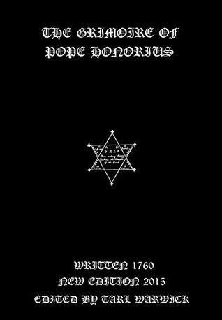 The Grimoire of Pope Honorius by Pope Honorius III | Goodreads