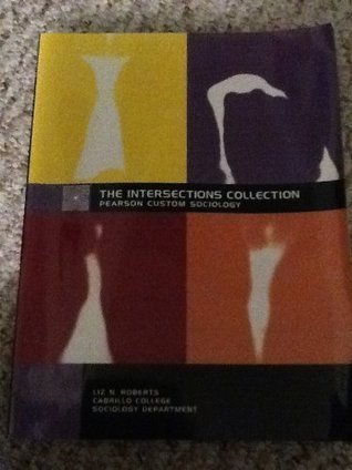 The Intersections Collection: Pearson Custom Sociology by Kathleen A ...