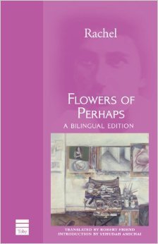 Flowers of Perhaps: Selected Poems of Ra'hel by Rachel Bluwstein ...