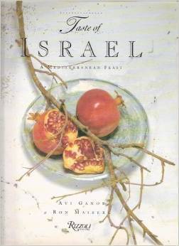 Taste of Israel: A Mediterranean Feast by Avi Ganor | Goodreads