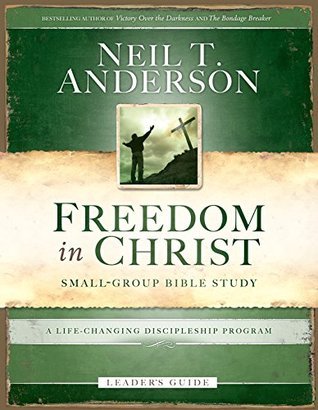 Freedom in Christ Leader's Guide: A Life-Changing Discipleship Program ...