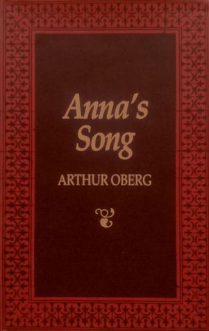 Anna's Song by Arthur Oberg | Goodreads
