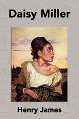 Daisy Miller (Illustrated) by Henry James | Goodreads