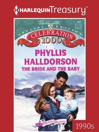 THE BRIDE AND THE BABY by Phyllis Halldorson | Goodreads