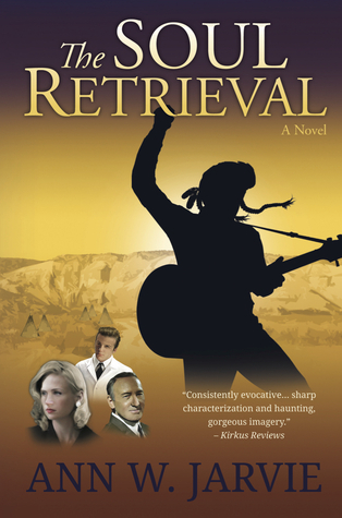 The Soul Retrieval by Ann W. Jarvie | Goodreads