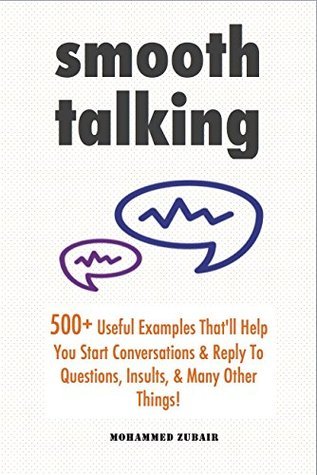 Smooth Talking: (For Guys) 500+ Useful Examples That'll Help You Start ...