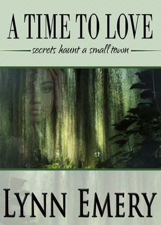 A Time to Love by Lynn Emery | Goodreads