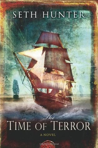 The Time of Terror (Nathan Peake #1) by Seth Hunter | Goodreads