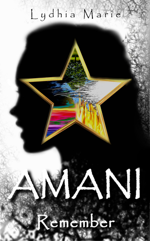 Remember (Amani, #1) by Lydhia Marie | Goodreads