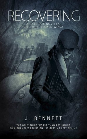 Recovering: A Gabe Fox Novella by J. Bennett | Goodreads