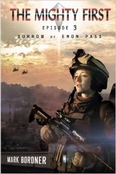 The Mighty First, Episode 3, Sorrow of Enon Pass by Mark Bordner ...
