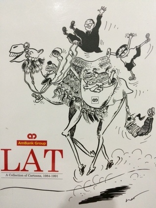 LAT: A Collection of Cartoons, 1984 - 1991 by Lat | Goodreads