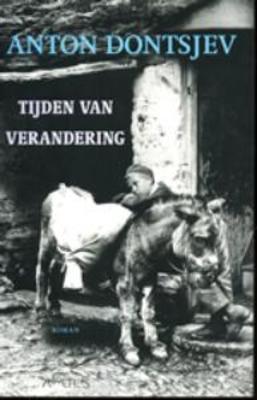 Tijden van verandering by Anton Donchev | Goodreads