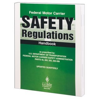 Federal Motor Carrier Safety Regulations Handbook by J.J. Keller ...