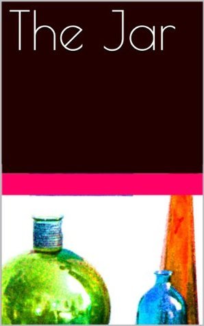 The Jar by J.N. Boyd | Goodreads