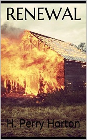 RENEWAL by H. Perry Horton | Goodreads