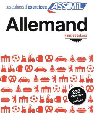 Assimil Cahier d'exercices ALLEMAND - faux-debutants (French Edition ...