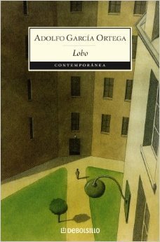 Lobo (Contemporanea) by Adolfo García Ortega | Goodreads