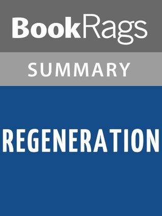Summary & Study Guide Regeneration by Pat Barker by BookRags | Goodreads