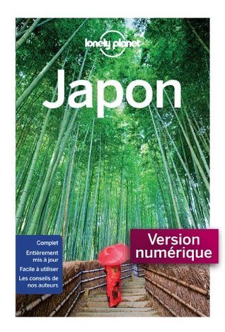 Japon 4 ed (GUIDE DE VOYAGE) (French Edition) by Lonely Planet | Goodreads