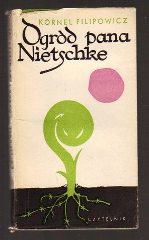 Ogród pana Nietschke by Kornel Filipowicz | Goodreads
