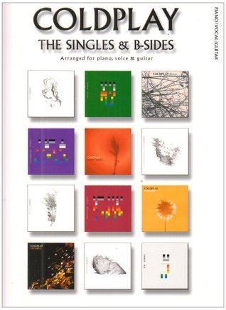 COLDPLAY: THE SINGLES & B-SIDES (PVG) PIANO, VOIX, GUITARE by Coldplay ...