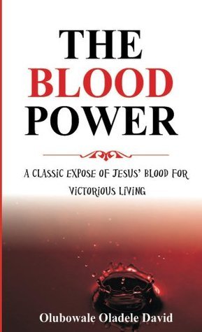 The Blood Power by Olubowale David | Goodreads