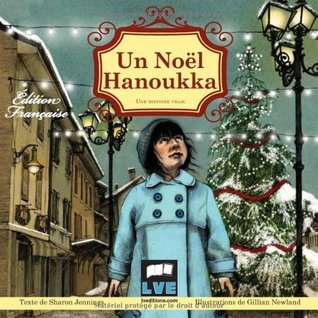 Un Noël Hanoukka by Sharon Jennings | Goodreads